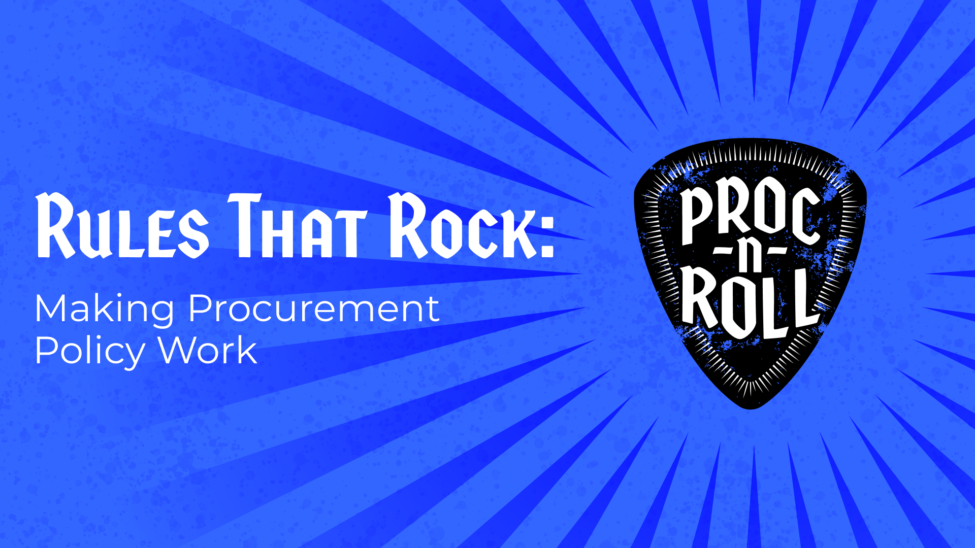 Rules That Rock: Making Procurement Policy Work - Graphite
